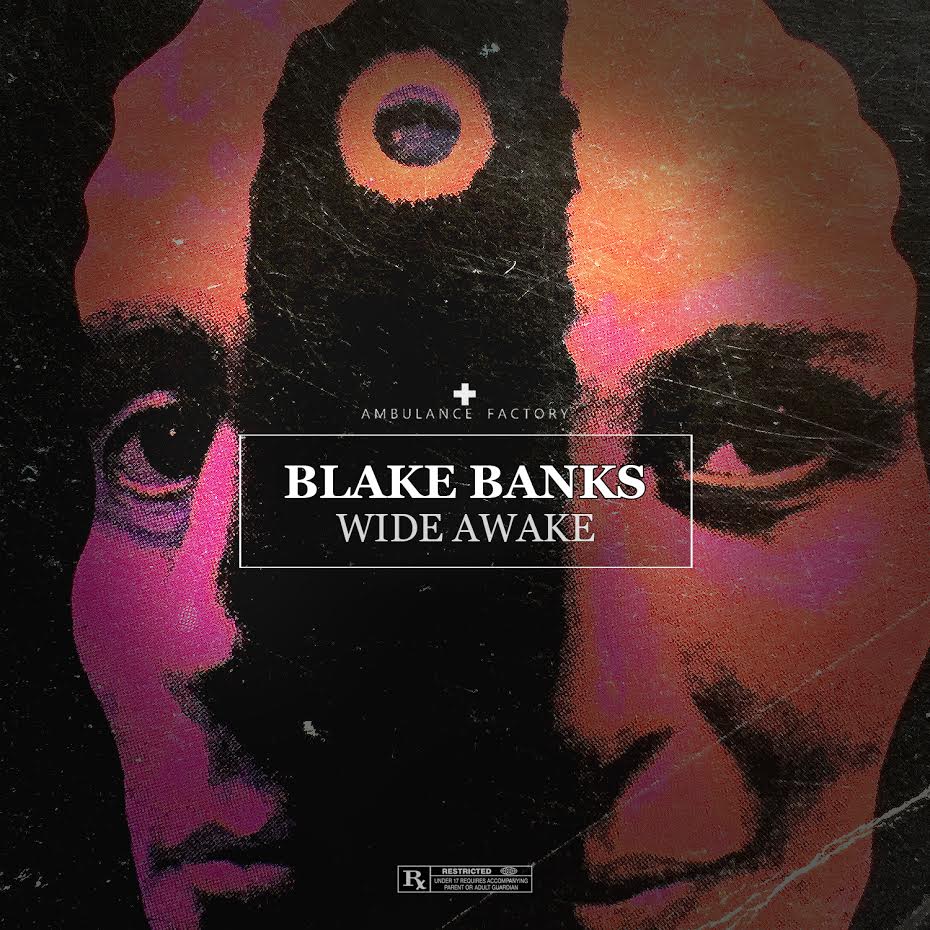 Blake Banks – “Wide Awake” (Single) – The Playas Punch
